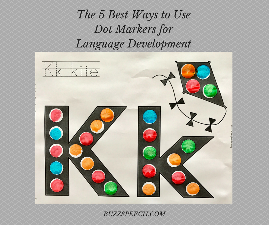 5 Best Ways to Use Dot Markers for Language Development – Buzz Speech