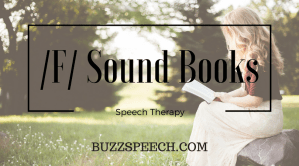5 F Sound Books for Speech Therapy – Buzz Speech